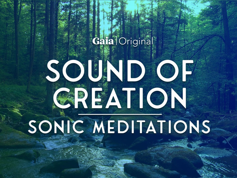 Sound of Creation: Sonic Meditations | Apple TV