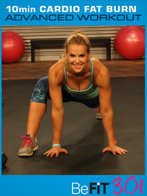 BeFiT 301: 10 Min Cardio Fat Burn | Advanced Workout - Maddy Curley ...