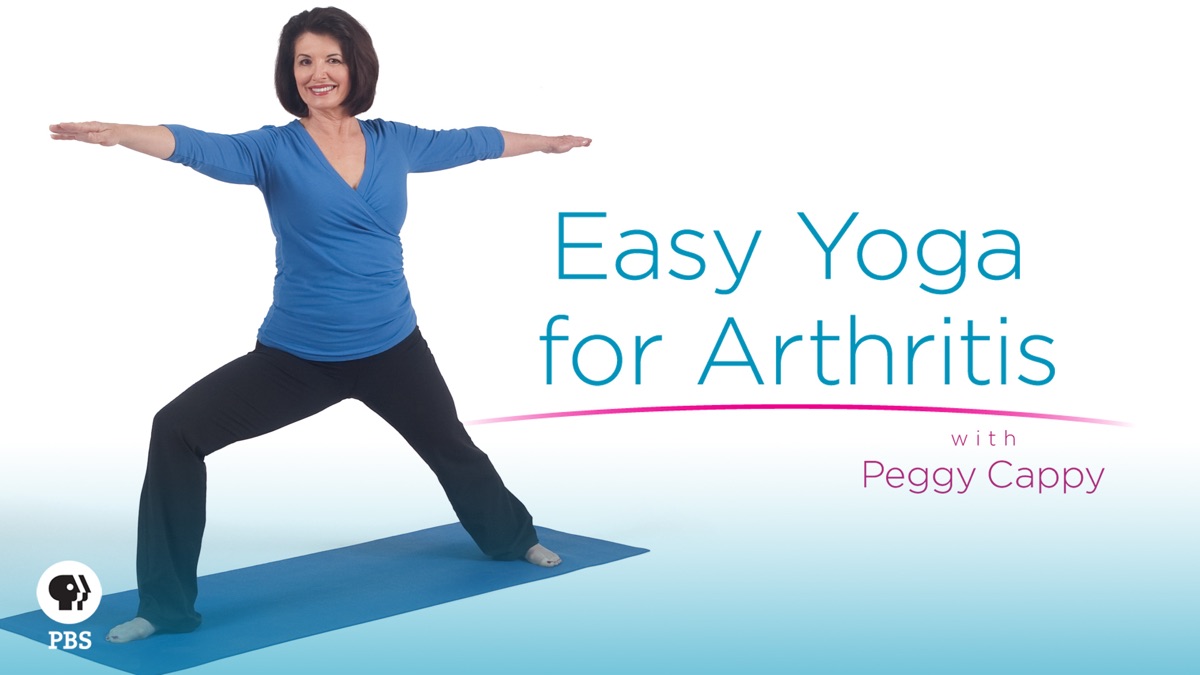 Yoga for the Rest of Us with Peggy Cappy: Easy Yoga for Arthritis ...