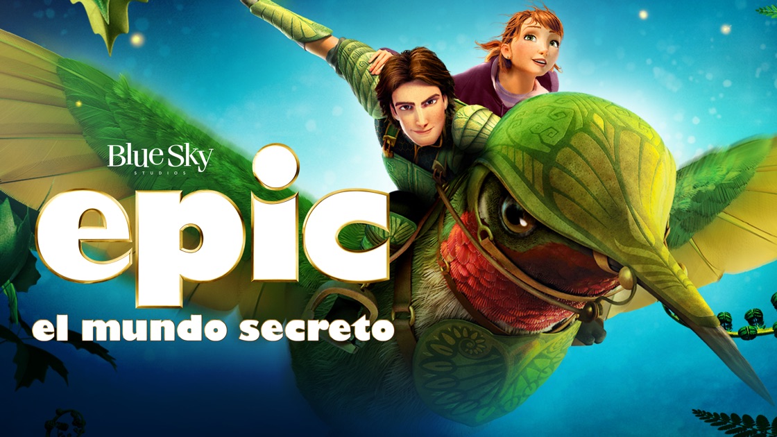 “Epic. El Mundo Secreto” en Apple TV