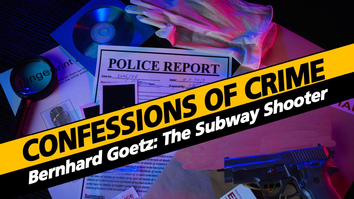 Confessions of Crime: Bernhard Goetz - The Subway Shooter | Apple TV