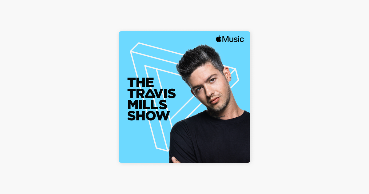 ‎The Travis Mills Show on Apple Music