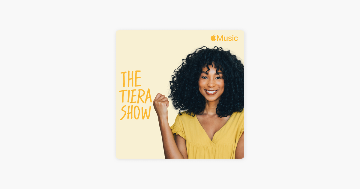 ‎The Tiera Show on Apple Music