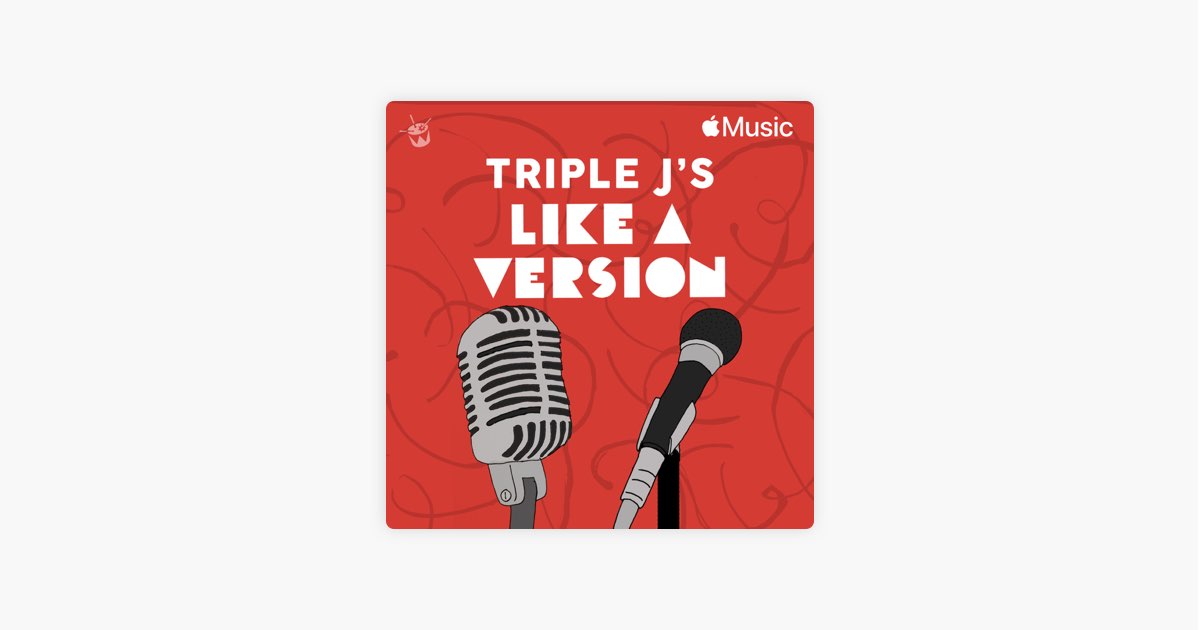 ‎triple j's Like A Version on Apple Music