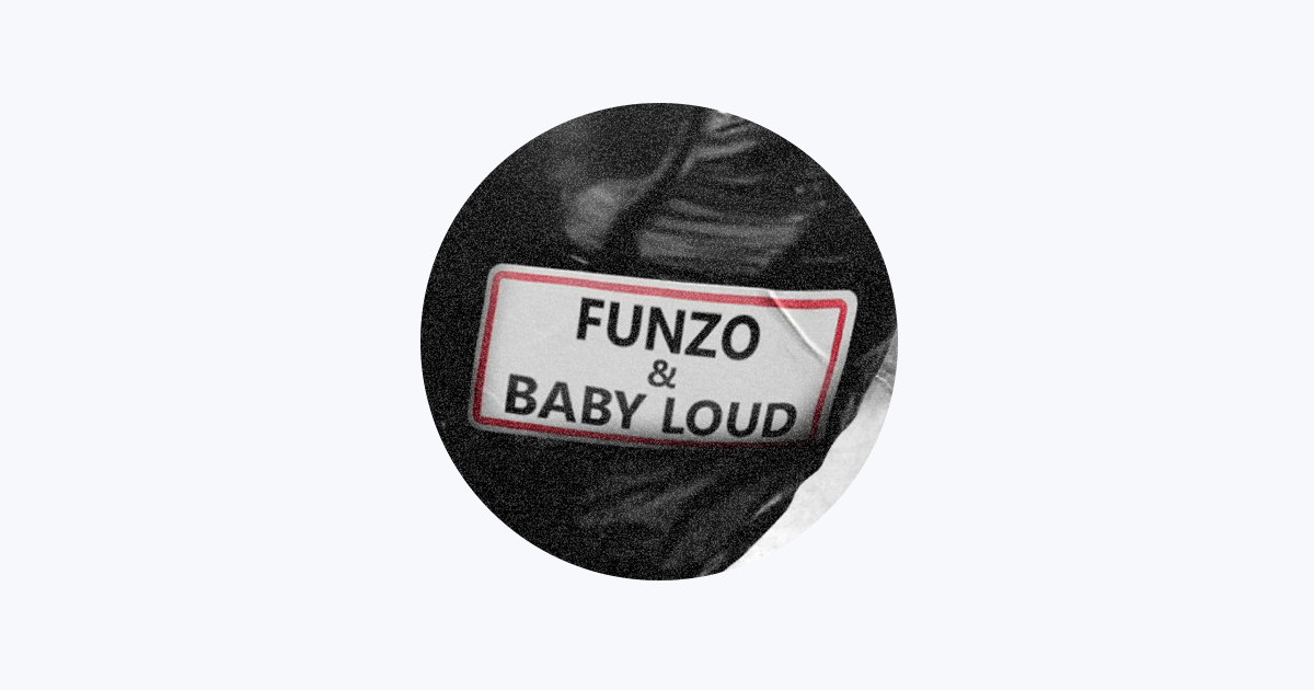 ‎Funzo & Baby Loud en Apple Music
