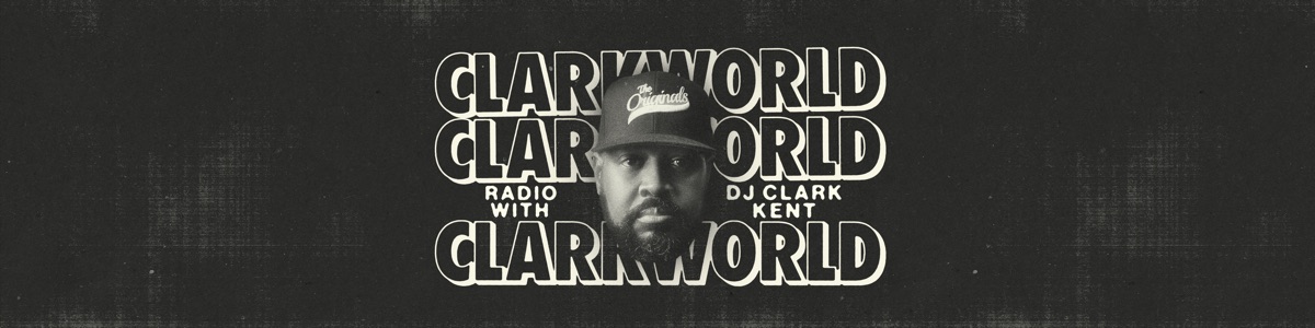 ‎ClarkWorld Radio with DJ Clark Kent on Apple Music