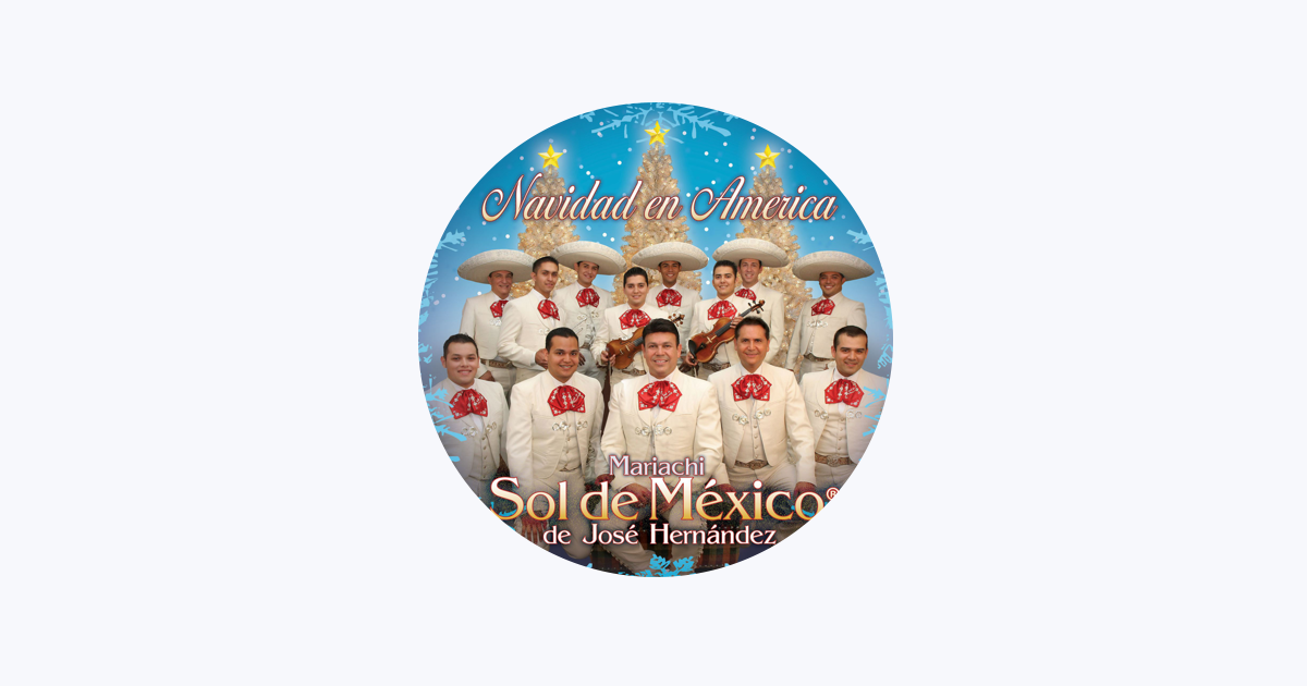 ‎Mariachi Sol de Mexico de Jose Hernandez on Apple Music