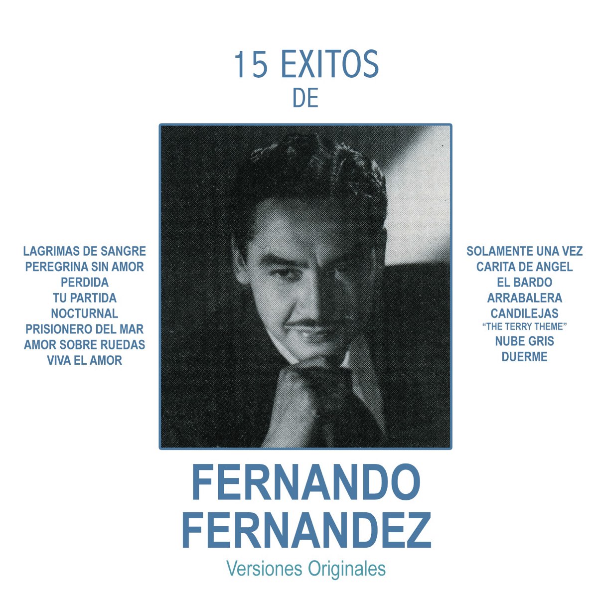 ‎15 Éxitos de Fernando Fernández de Fernando Fernández en Apple Music