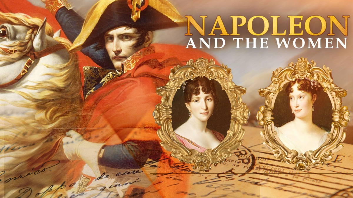 Napoleon and the Women - Apple TV