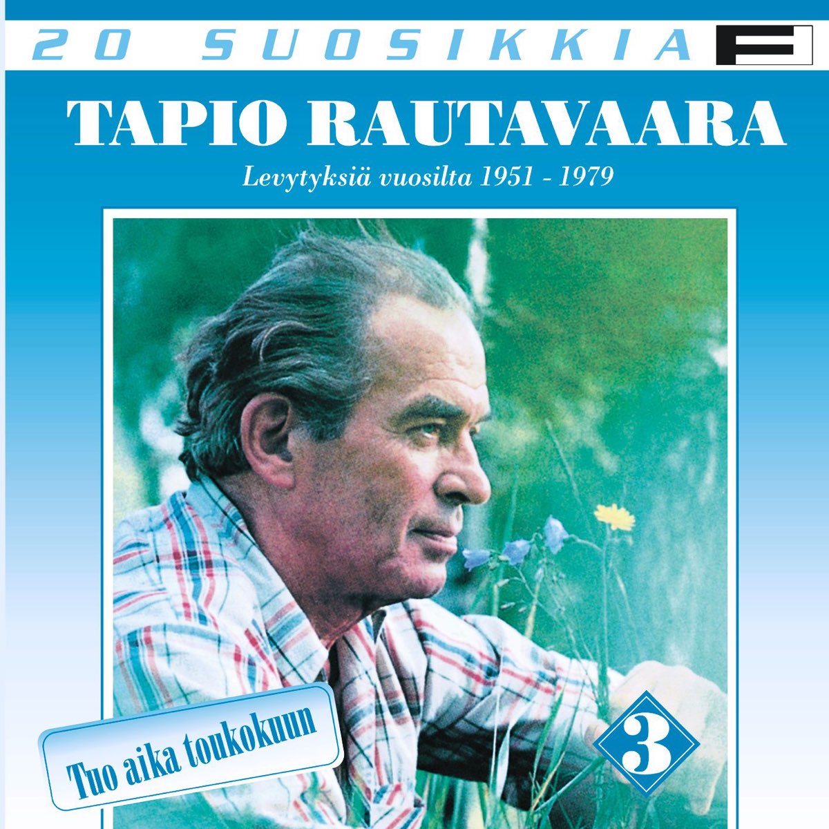 ‎20 Suosikkia / Tuo Aika Toukokuun by Tapio Rautavaara on Apple Music