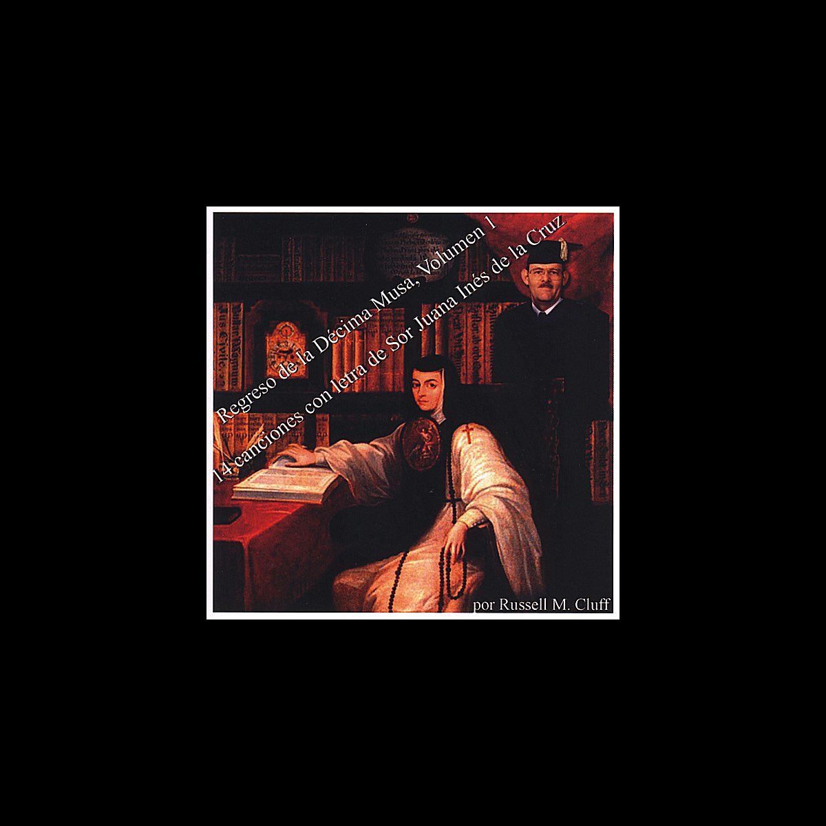 ‎Regreso de la Décima Musa, Volumen 1. 14 Canciones Con Letra de Sor ...