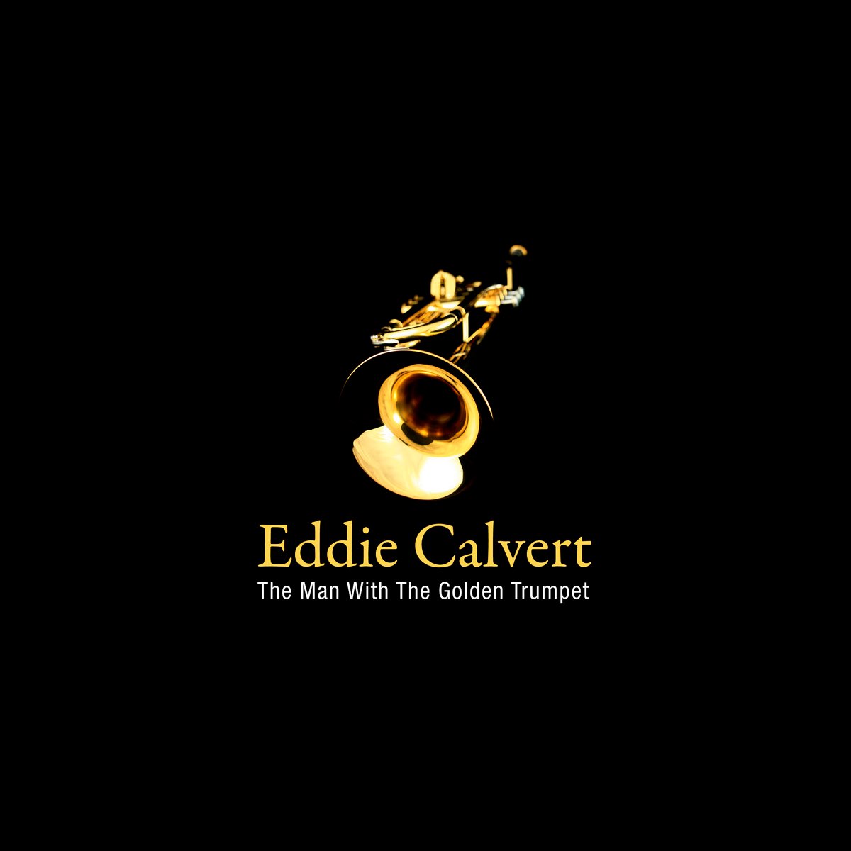 ‎The Man With the Golden Trumpet by Eddie Calvert on Apple Music