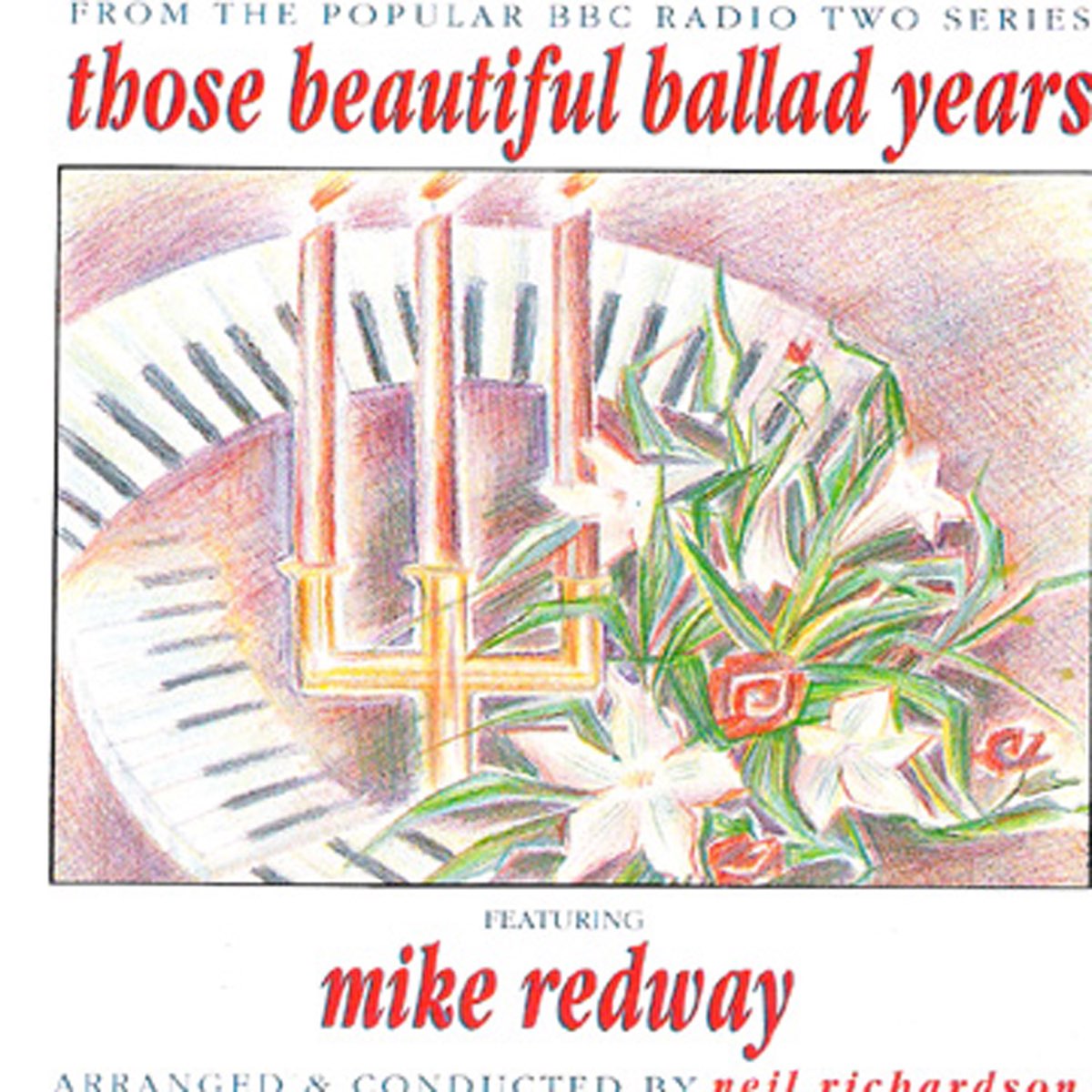 ‎those beautiful ballad years (feat. Mike Redway & Neil Richardson) by ...