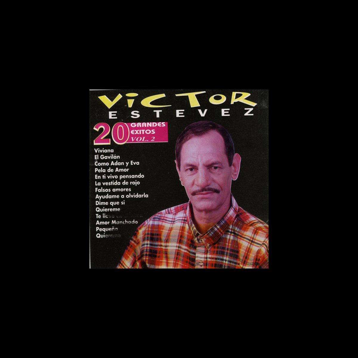 ‎20 Grandes Exitos, Vol. 2 by Víctor Estévez on Apple Music