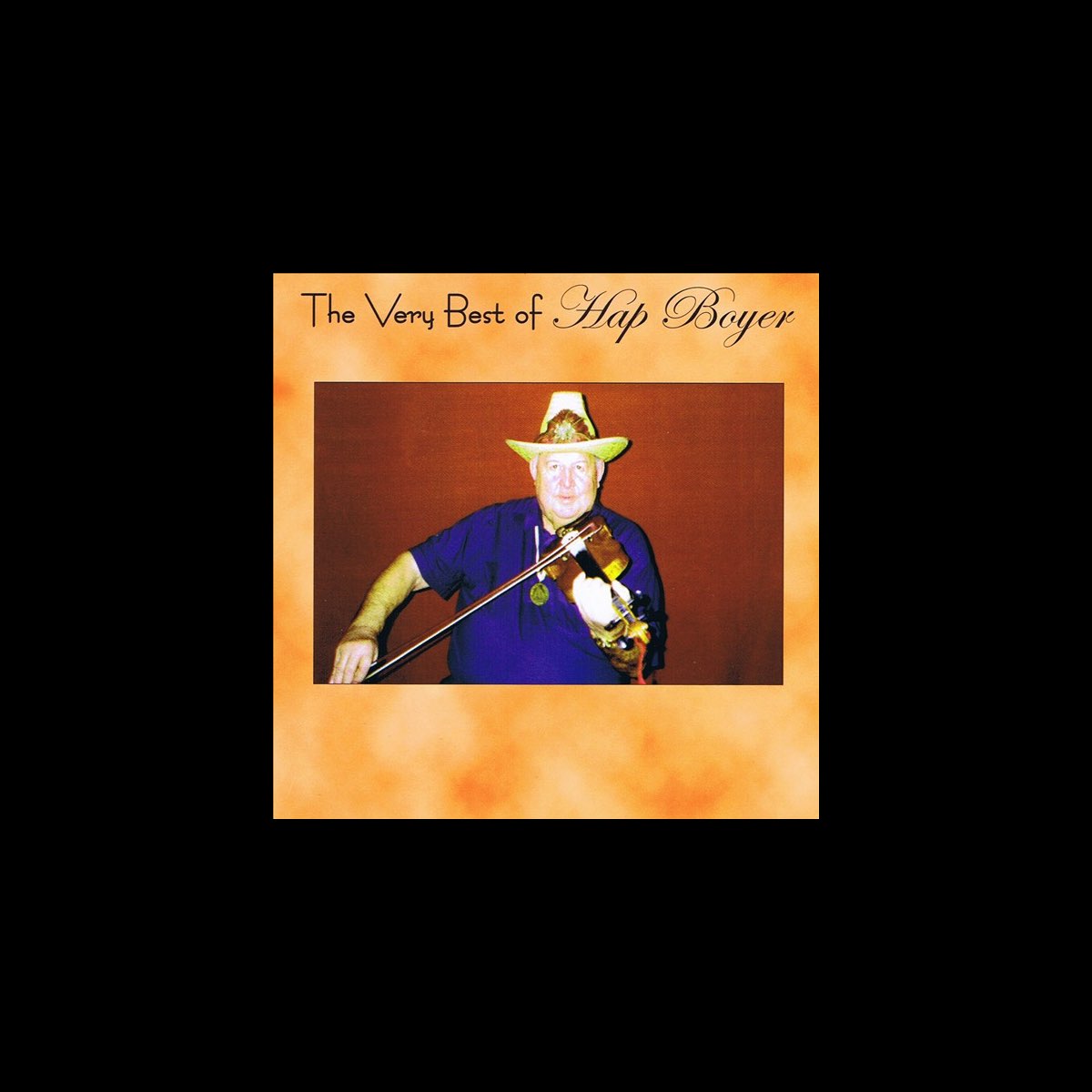 ‎The Very Best of Hap Boyer by Hap Boyer on Apple Music