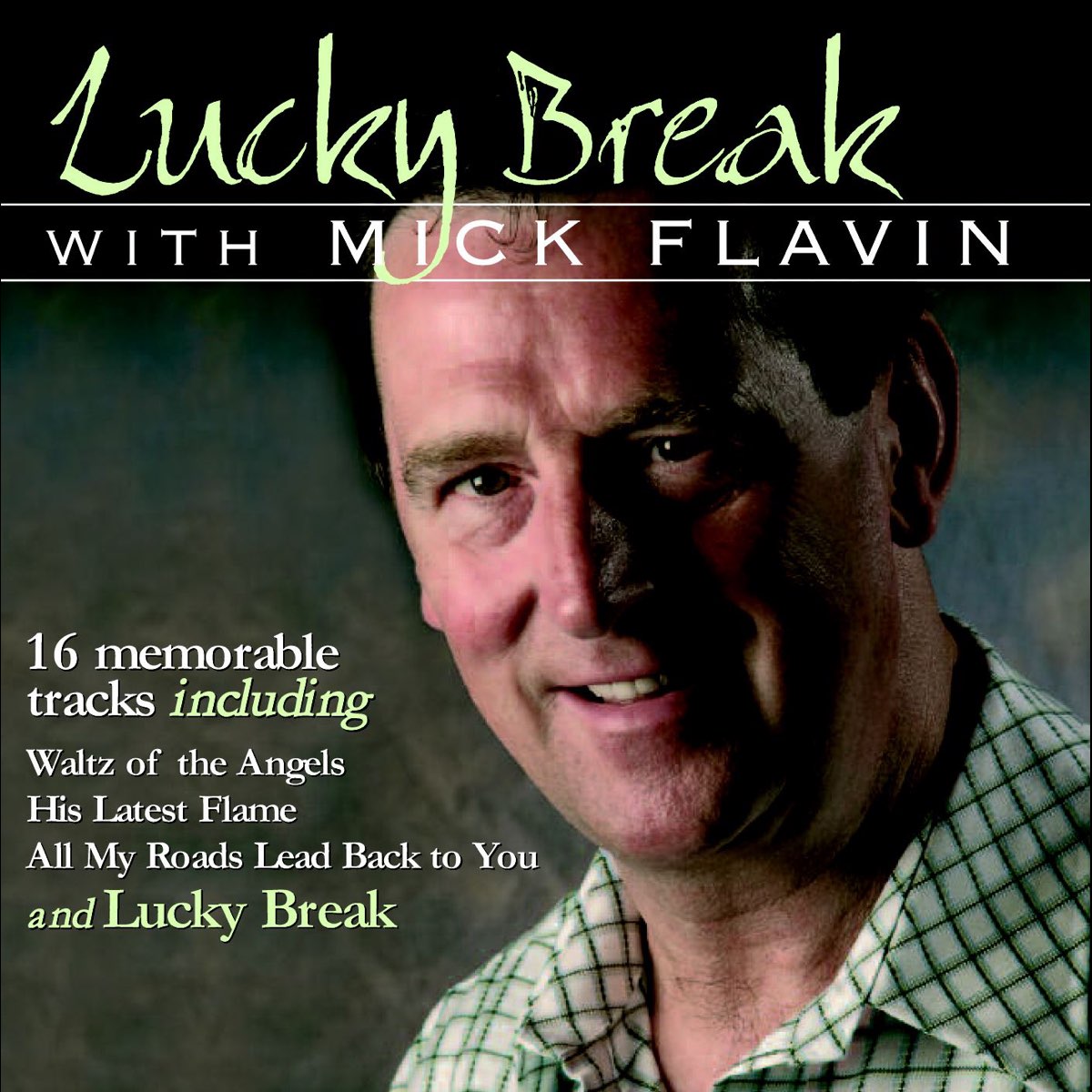 ‎Luck Break With Mick Flavin by Mick Flavin on Apple Music