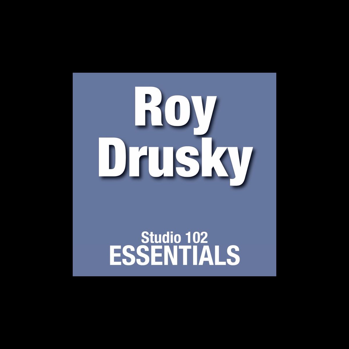 ‎Roy Drusky: Studio 102 Essentials by Roy Drusky on Apple Music