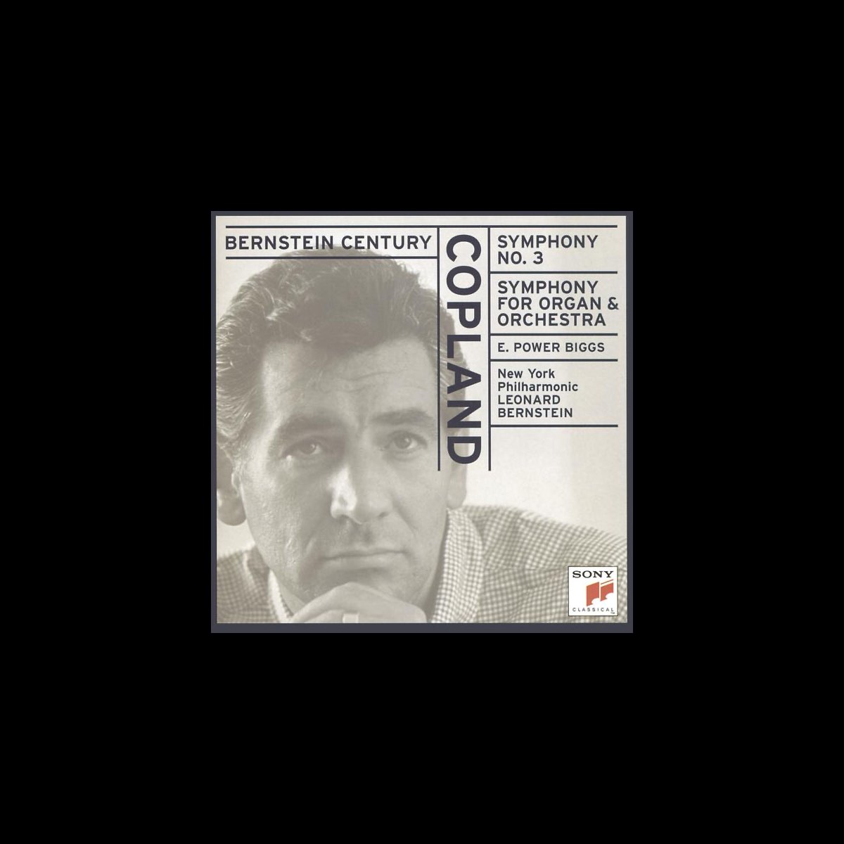 ‎Bernstein Century: Copland Symphonies Nos. 3 & 1 by E. Power Biggs ...