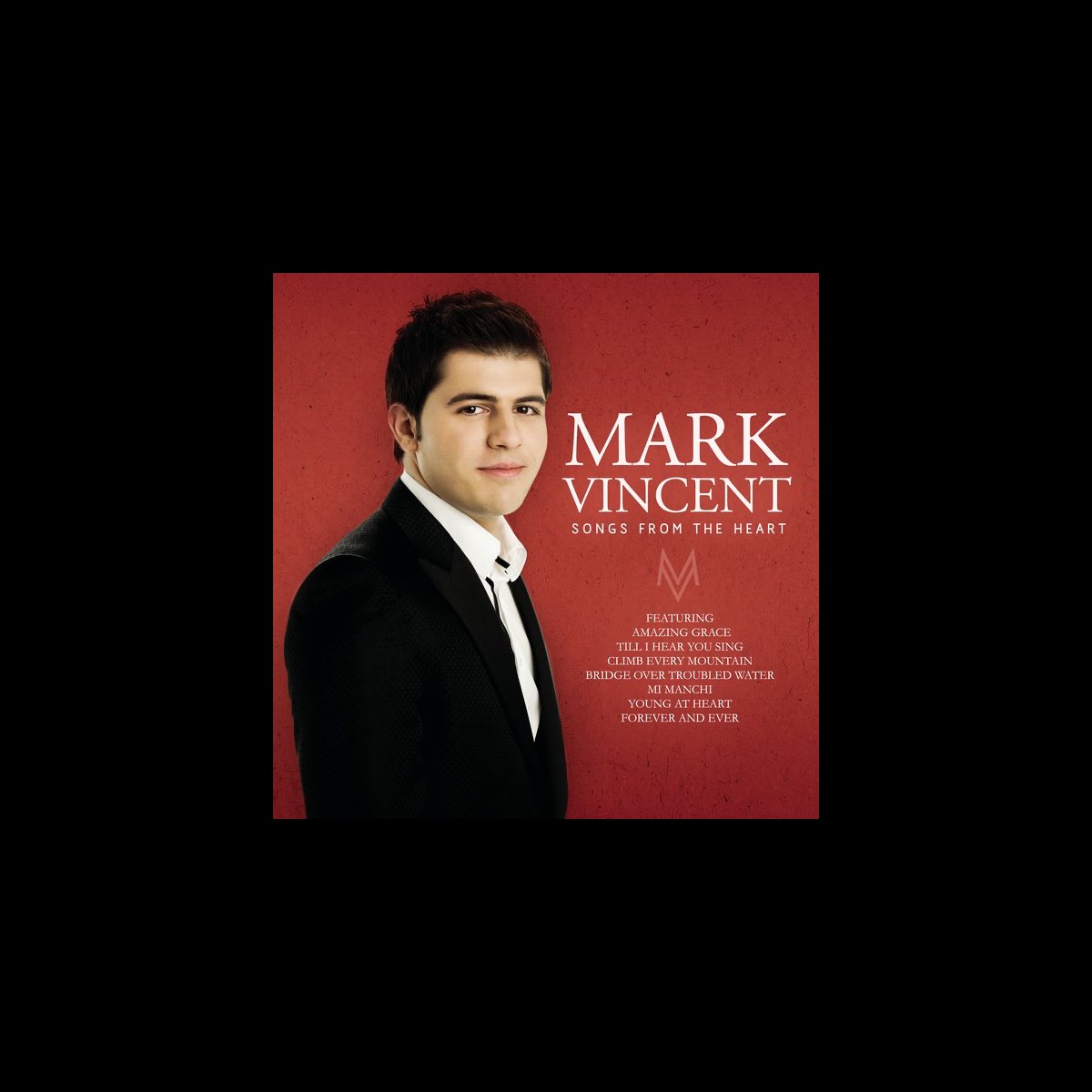 ‎Songs From the Heart by Mark Vincent on Apple Music