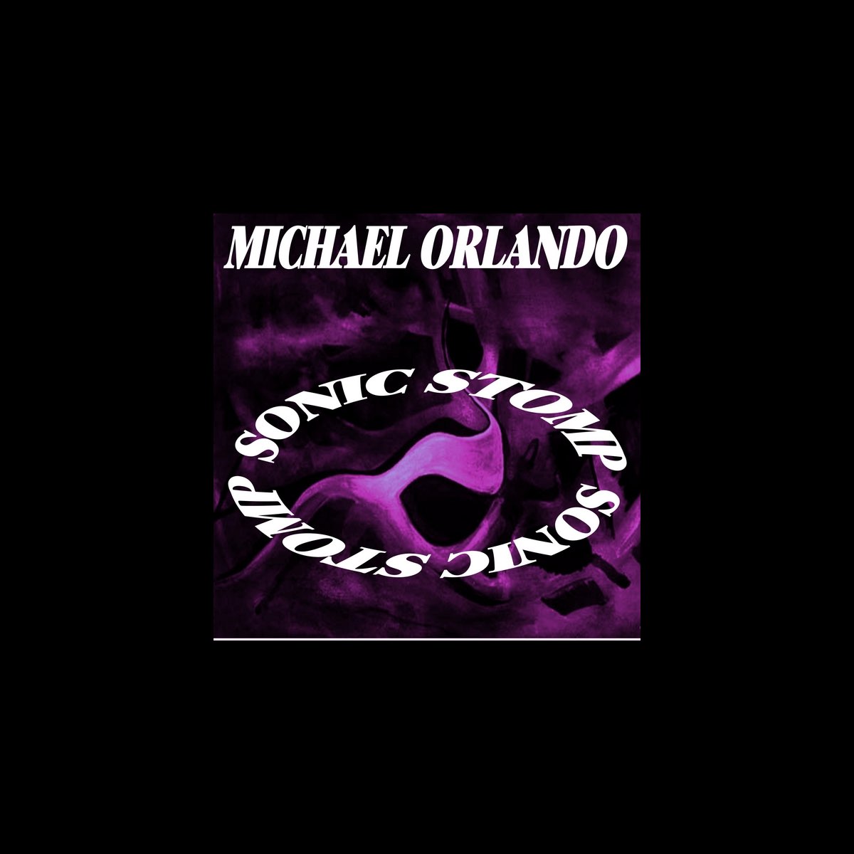 ‎Sonic Stomp by Mike Orlando on Apple Music