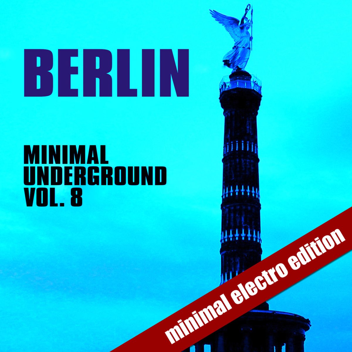 ‎Berlin Minimal Underground, Vol. 8 by Various Artists on Apple Music