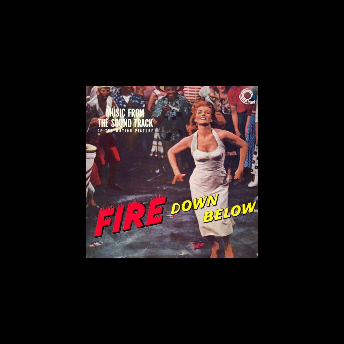 ‎Fire Down Below (Original Motion Picture Soundtrack) by Jack Lemmon ...