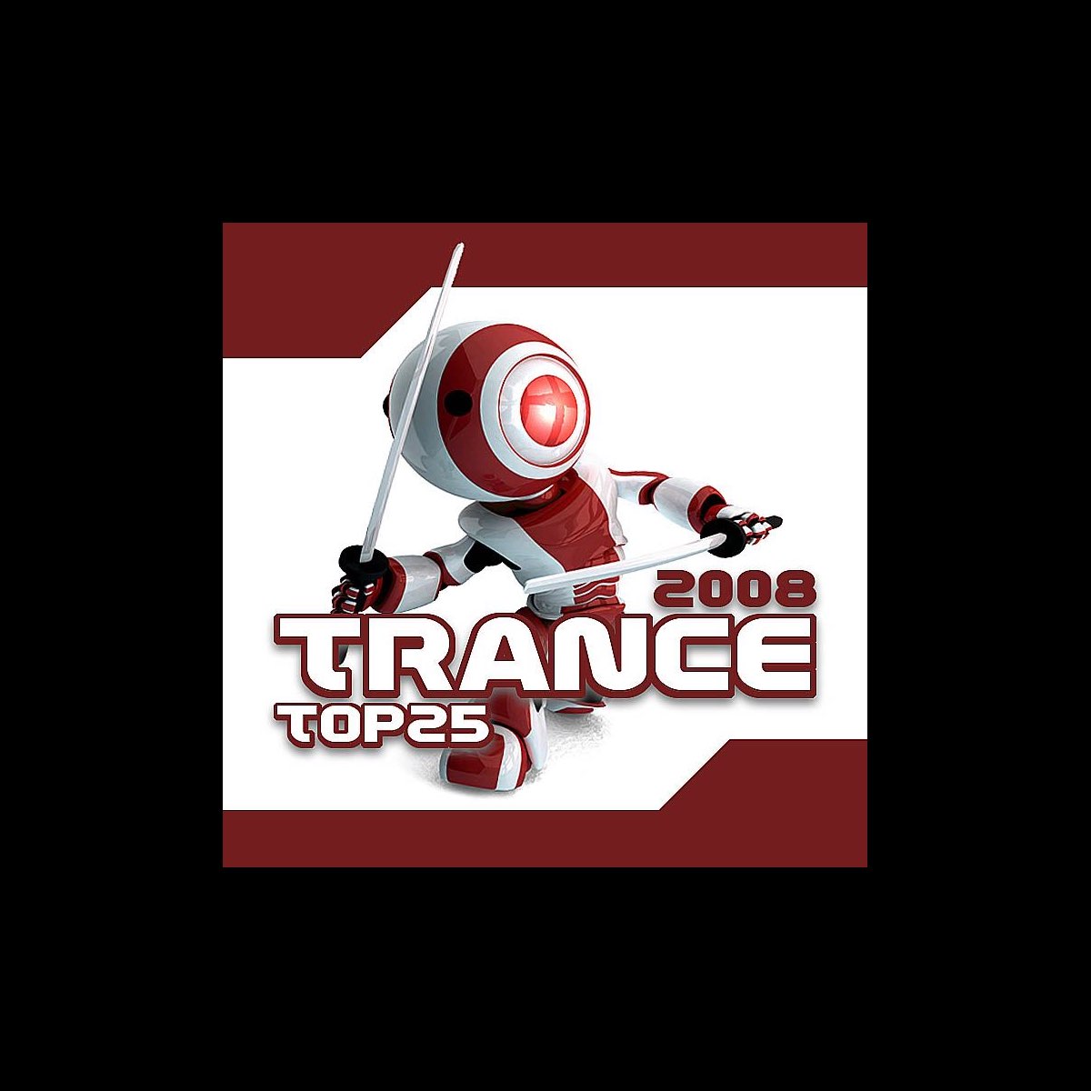 ‎Trance Top 25 of 2008 de Various Artists no Apple Music