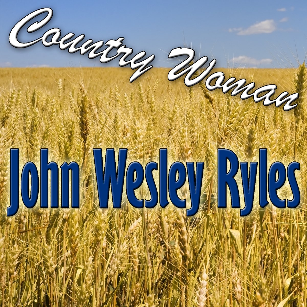 ‎Country Woman by John Wesley Ryles on Apple Music