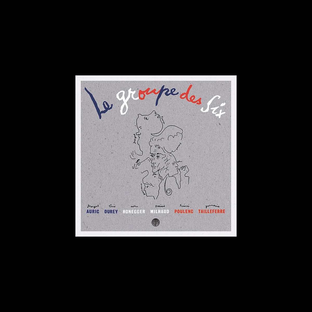 ‎Apple Music 上Le Groupe Des Six的专辑《Selected Works 1915-1945 (Remastered)》