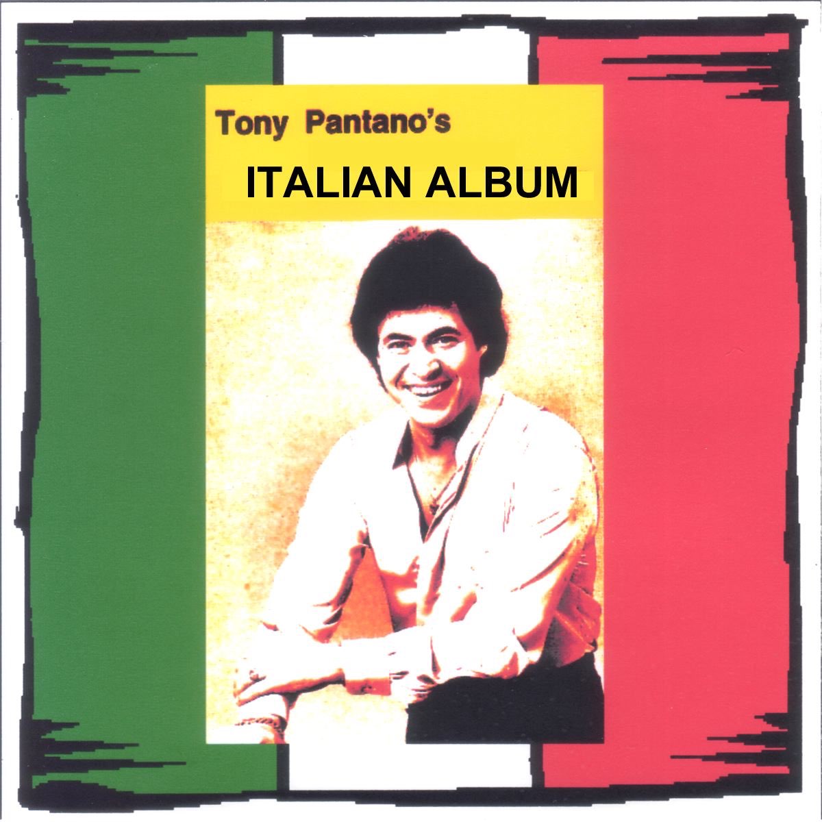 ‎Tony Pantano's Italian Album by Tony Pantano on Apple Music