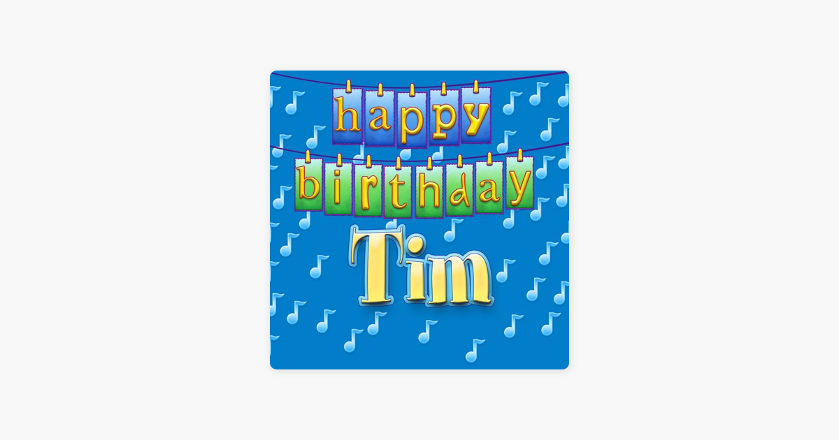 ‎Happy Birthday Tim - Single by Ingrid DuMosh on Apple Music