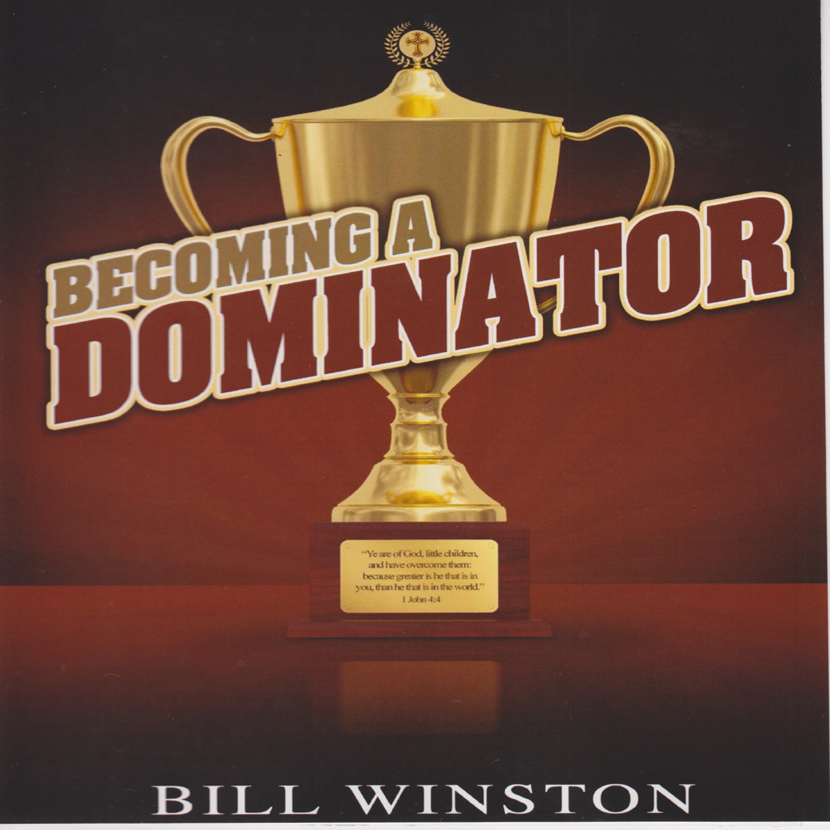 ‎Becoming A Dominator by Bill Winston & Living Word on Apple Music