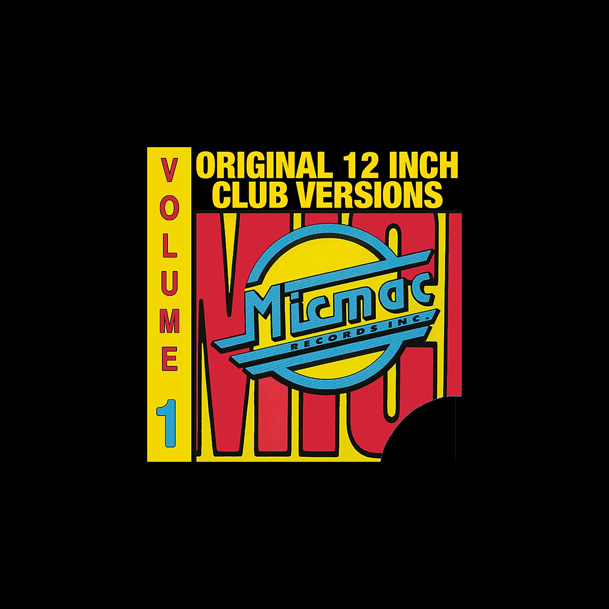 ‎Micmac Original 12 Inch Club Versions volume 1 by Various Artists on ...