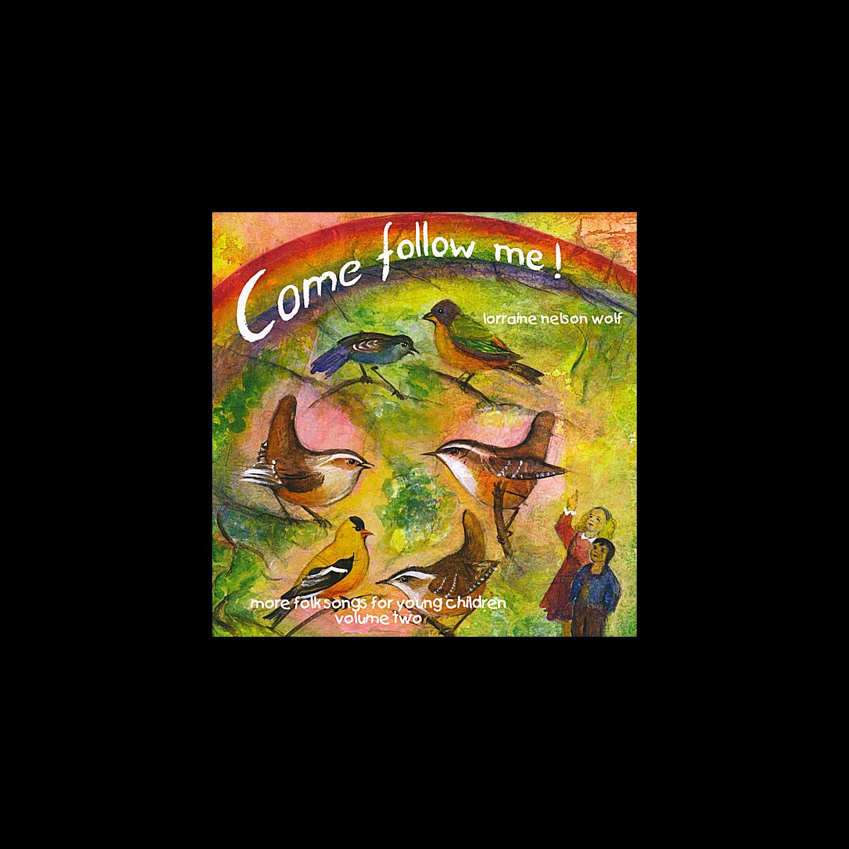 ‎Come Follow Me, Vol. Two de Lorraine Nelson Wolf en Apple Music
