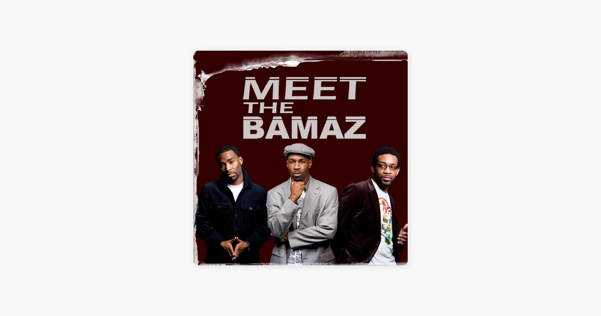 ‎Meet the Bamaz (CLEAN) by The Bamaz on Apple Music