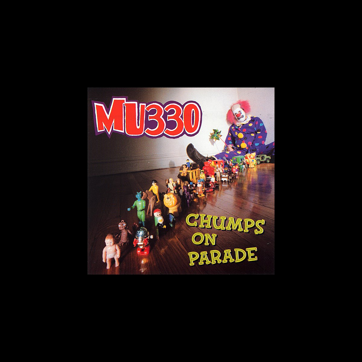 ‎Chumps On Parade par MU330 sur Apple Music