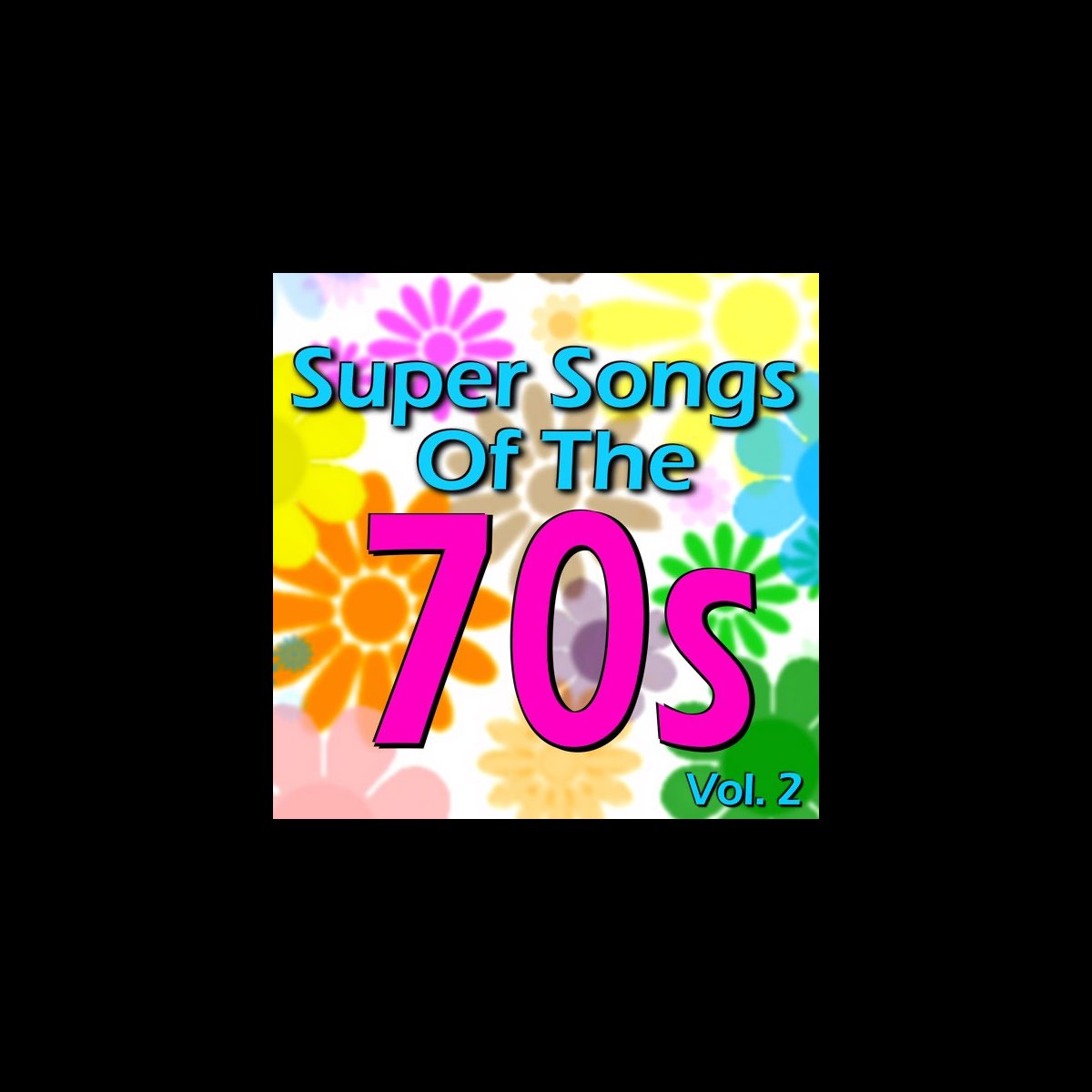 ‎PMC All-Starsの「Super Songs of the 70's, Vol. 2」をApple Musicで