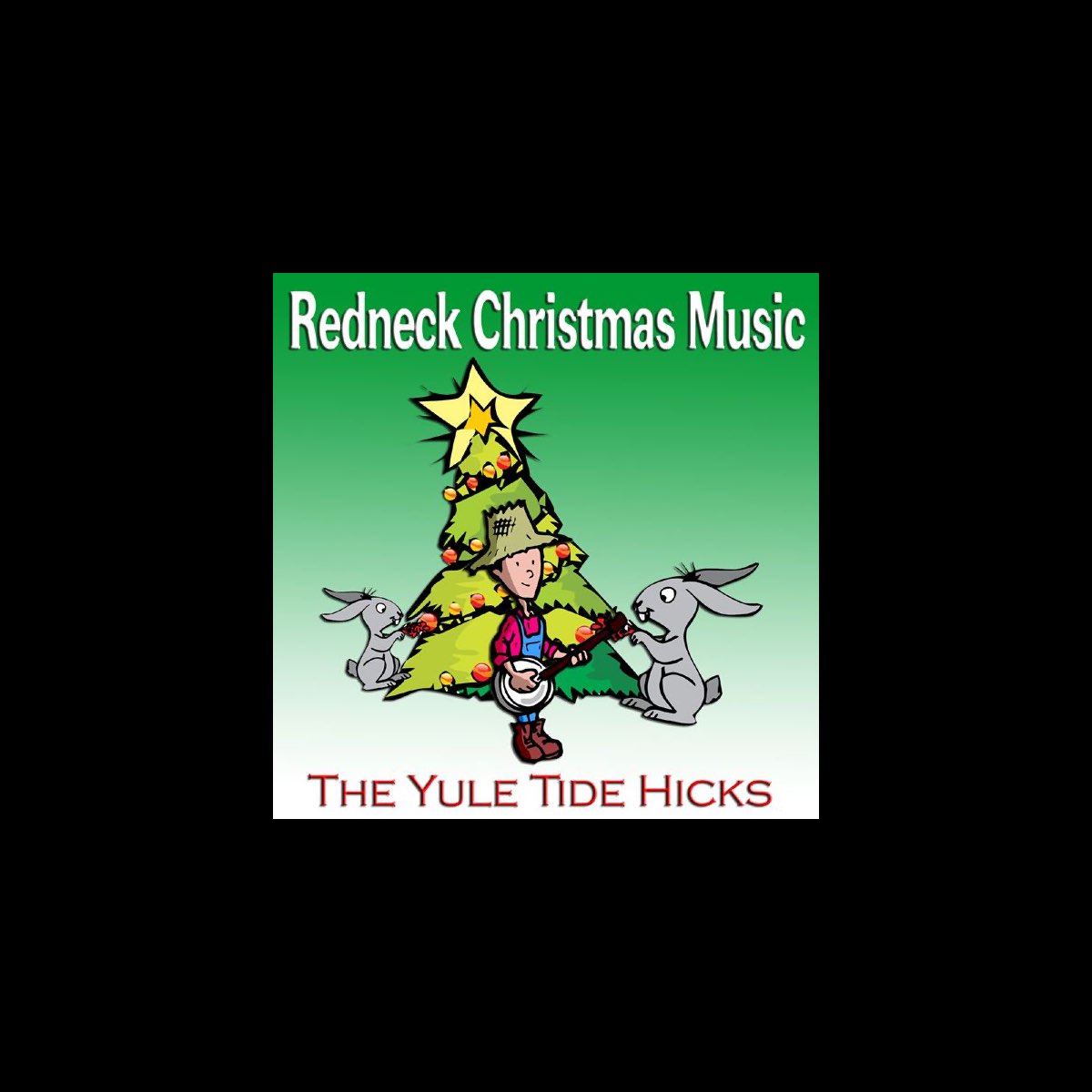 ‎Redneck Christmas Music (Hillbilly Mix) by The Yule Tide Hicks on ...