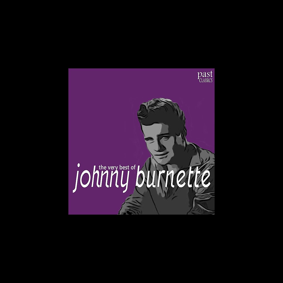 ‎Johnny Burnetteの「The Very Best of Johnny Burnette」をApple Musicで