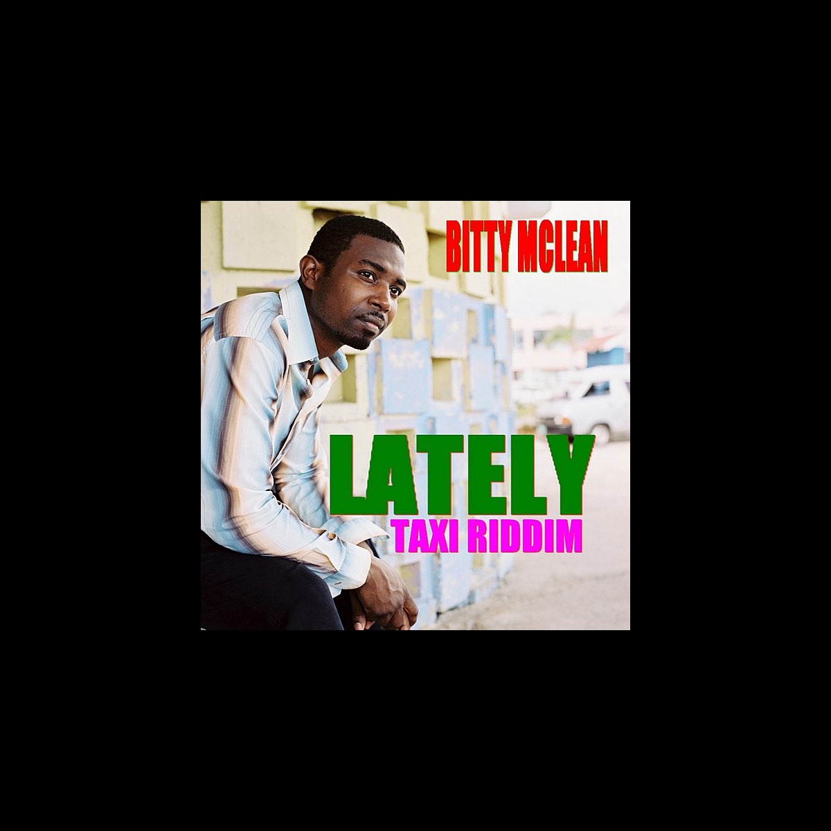 ‎Lately - Single by Bitty McLean on Apple Music