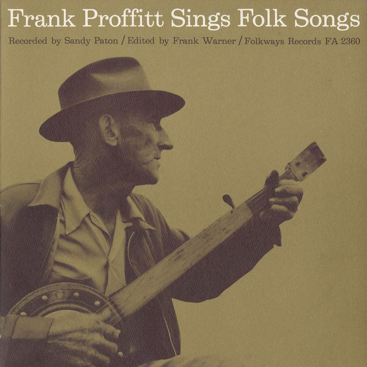 ‎Frank Proffitt Sings Folk Songs by Frank Proffitt on Apple Music