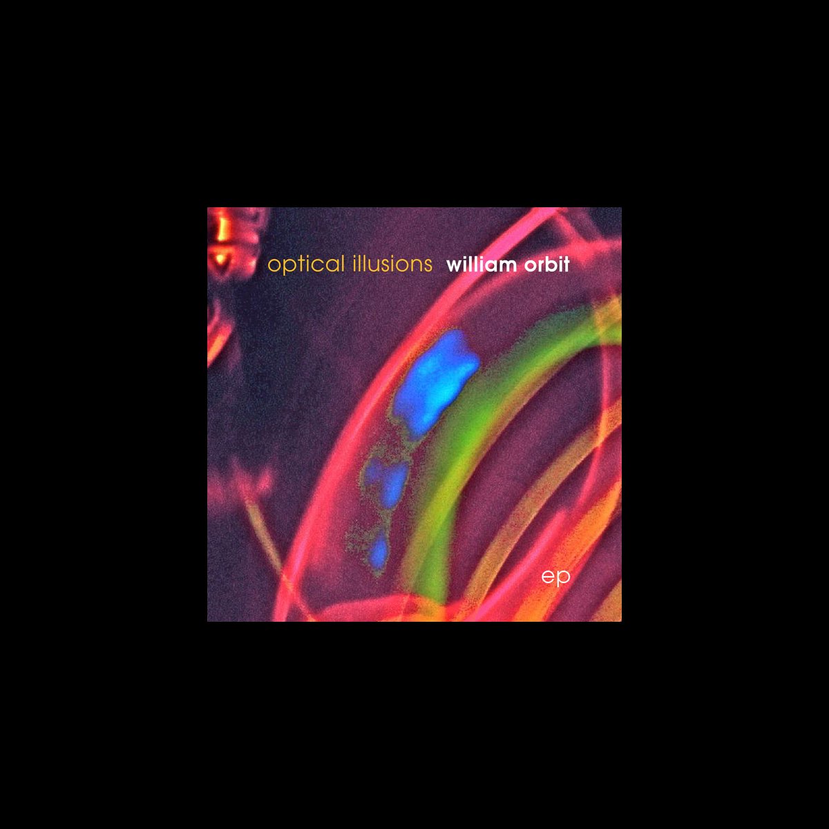 ‎Optical Illusions - EP by William Orbit on iTunes