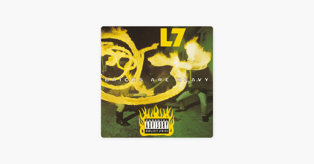 ‎Bricks Are Heavy by L7 on Apple Music