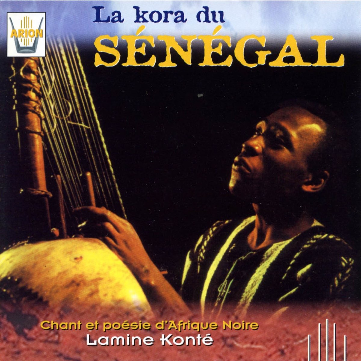 ‎La kora du Sénégal, vol. 2 : Chant et poésie d'Afrique noire by Lamine ...