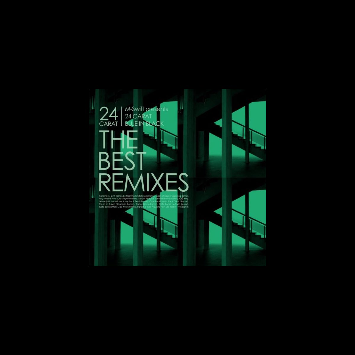 ‎The Best Remixes (M-Swift Presents 24 Carat) by 24 Carat & M-Swift on ...