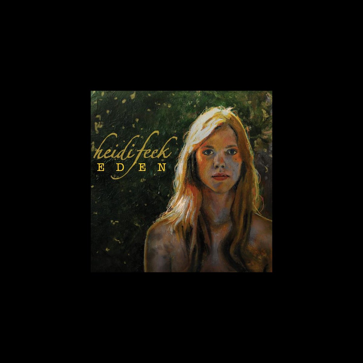 ‎Eden - EP by Heidi Feek on iTunes