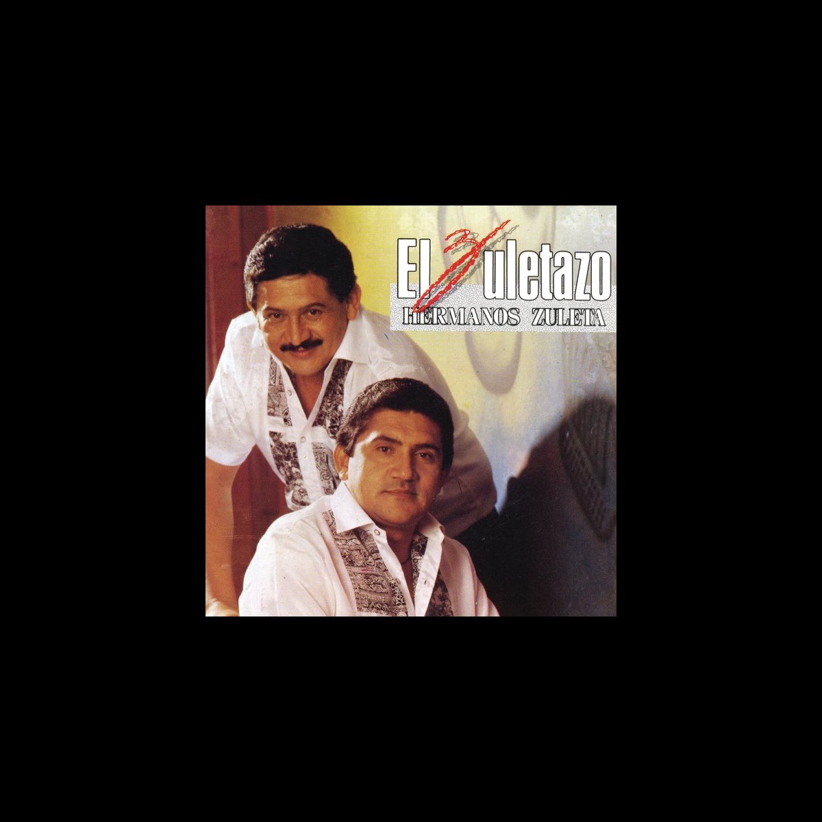 ‎El Zuletazo de Los Hermanos Zuleta en Apple Music