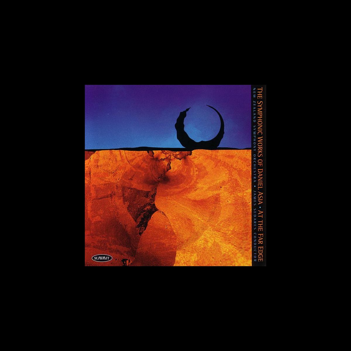 ‎The Symphonic Works of Daniel Asia - At the Far Edge par James Sedares ...