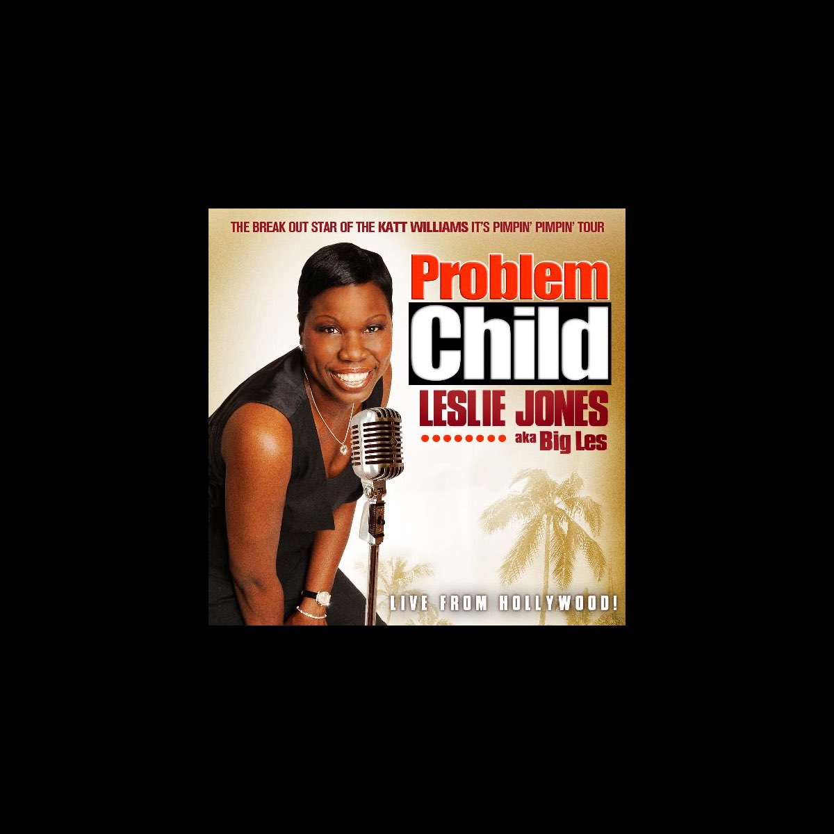 ‎Problem Child (Live from Hollywood) by Leslie Jones (a.k.a. Big Les ...