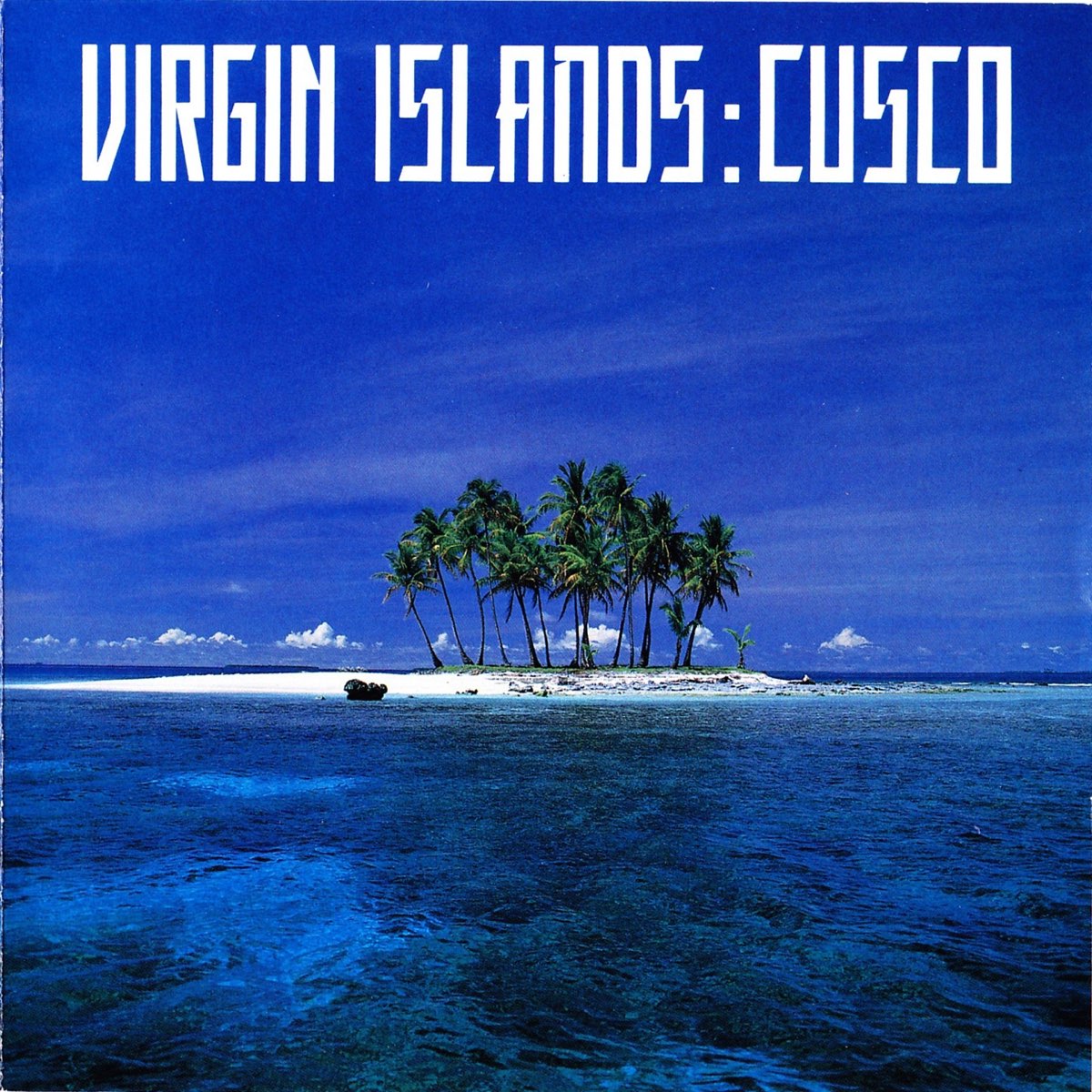 ‎Cuscoの「Virgin Islands」をApple Musicで